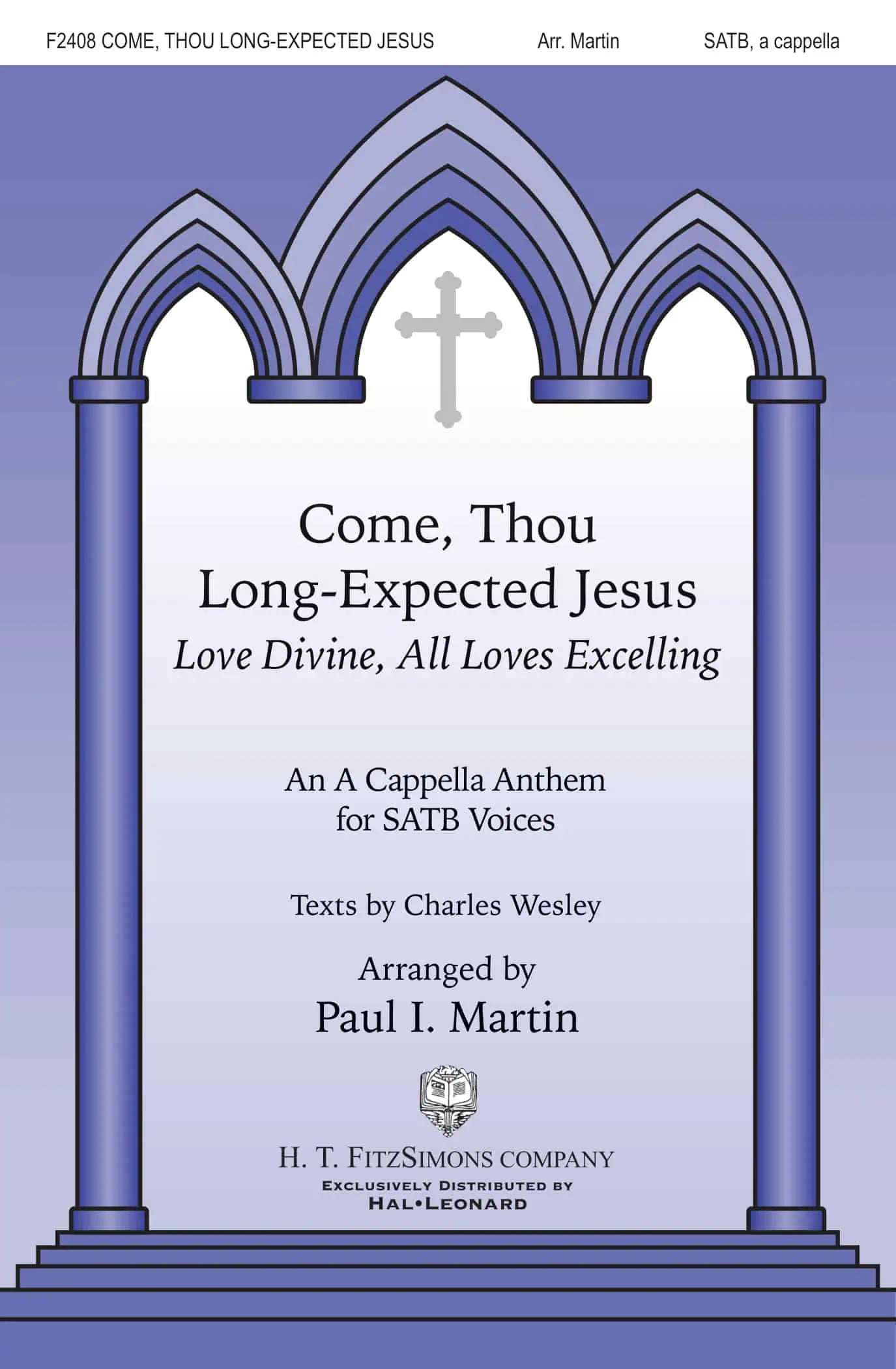 Come, Thou Long-Expected Jesus/Love Divine, All Love's Excelling ...