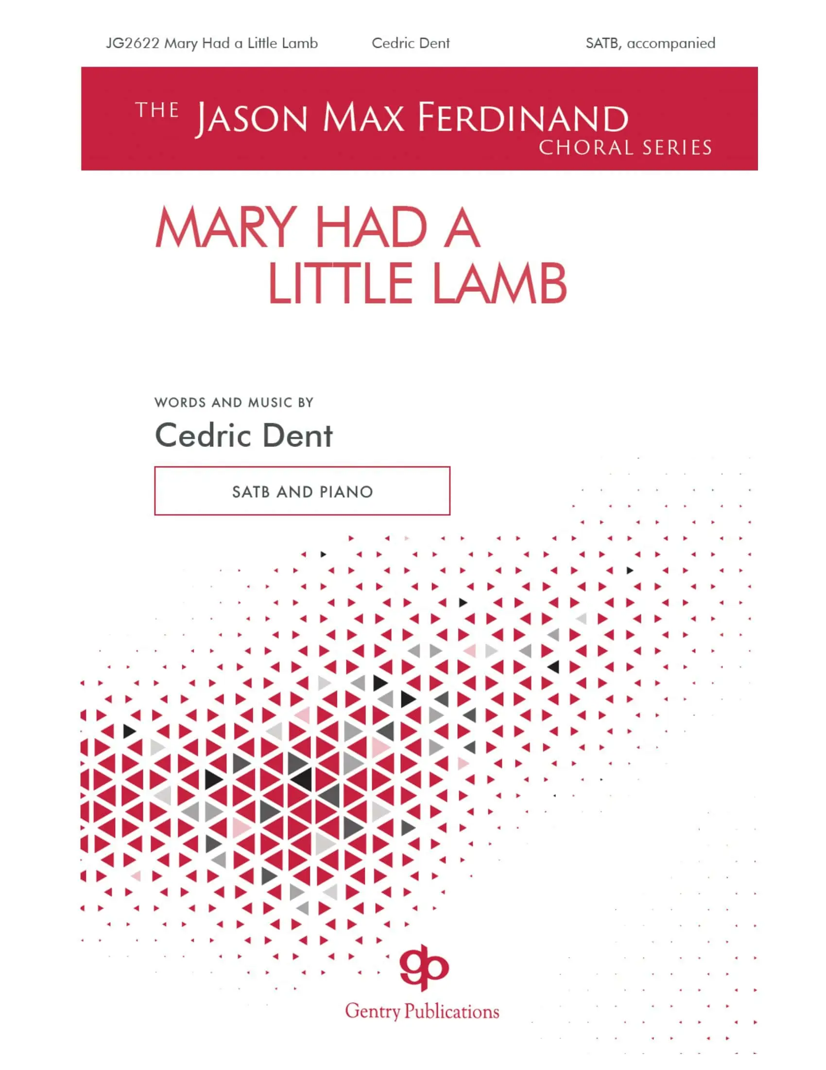 Mary Had A Little Lamb - SATB - Gentry Publications