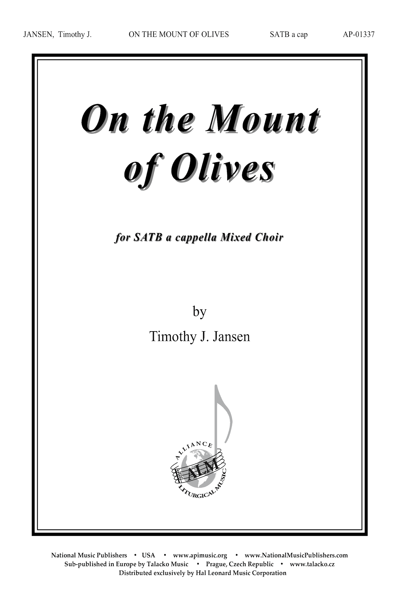 On The Mount Of Olives - Satb A Cap - SATB - National Music Publishers