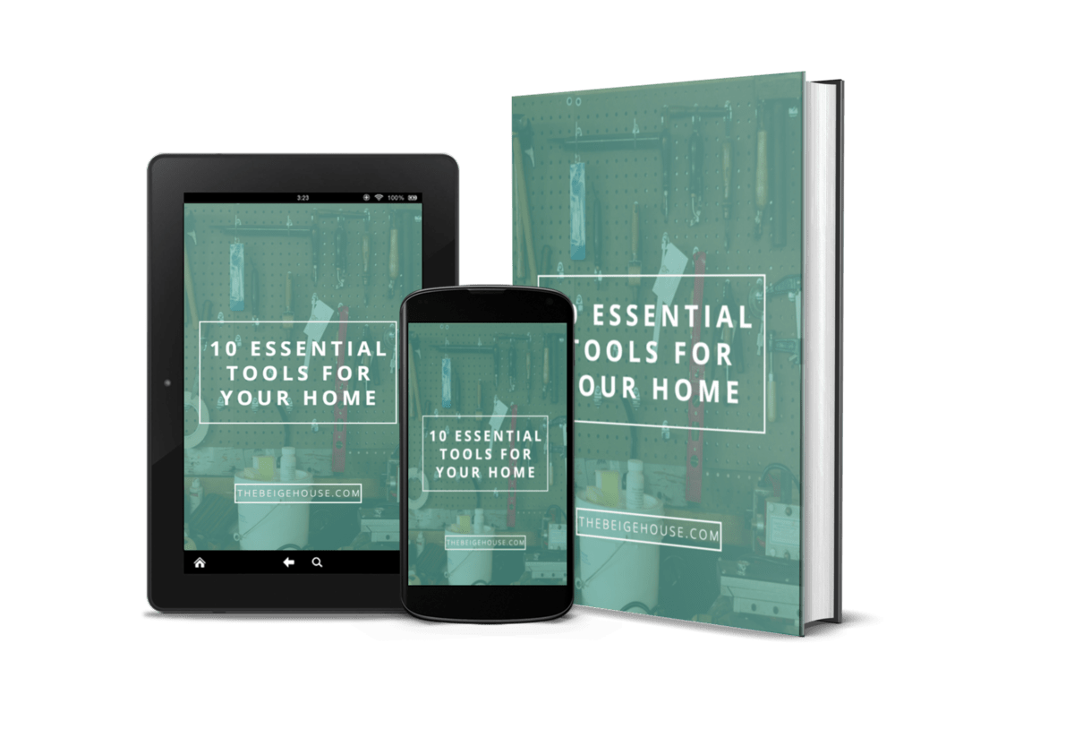 Free Guide with 10 Essential Home Improvement Tools - The Beige House