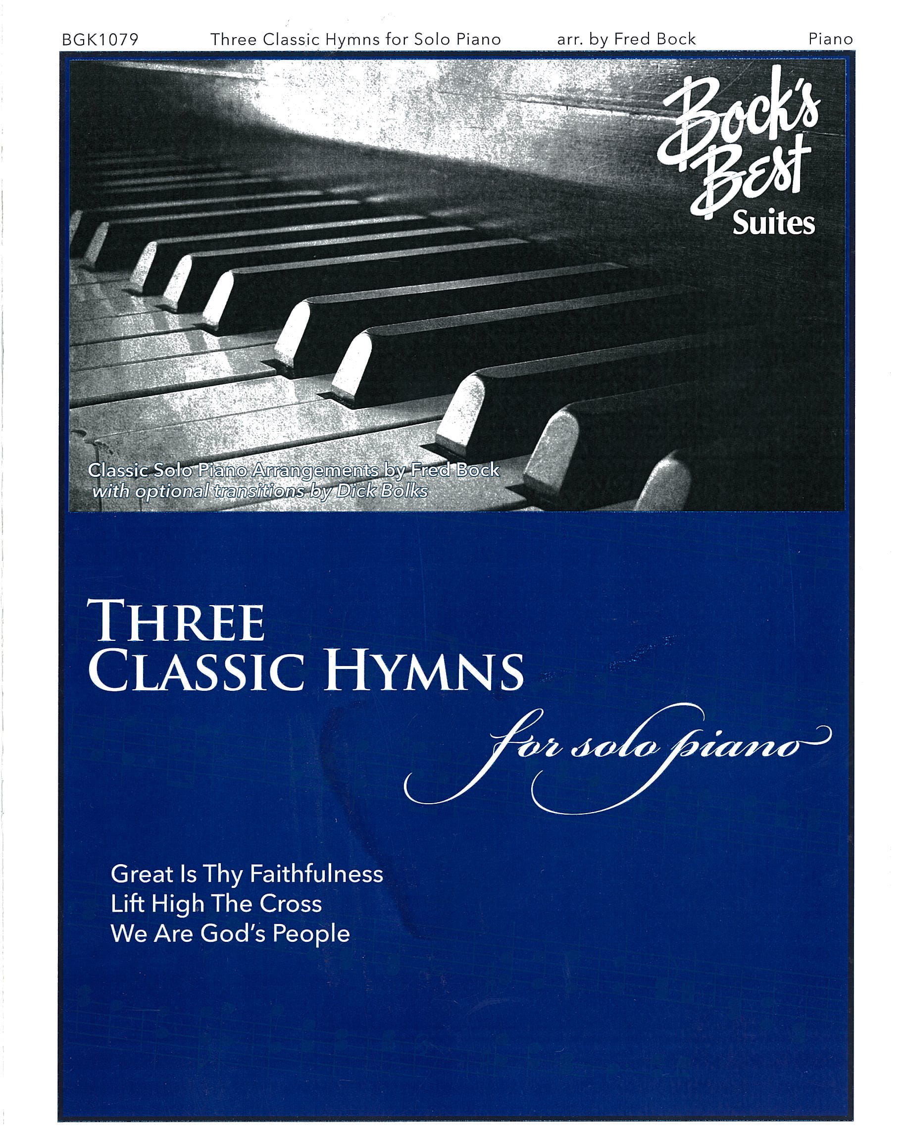 Three Classic Hymns For Solo Piano - Piano Solo - Fred Bock Music