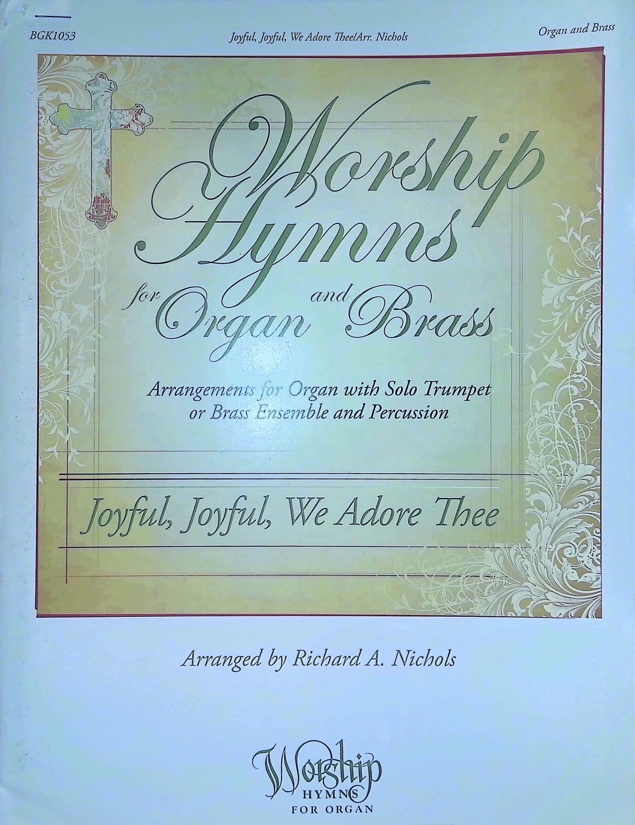 Joyful, Joyful, We Adore Thee - Organ & Brass - Fred Bock Music