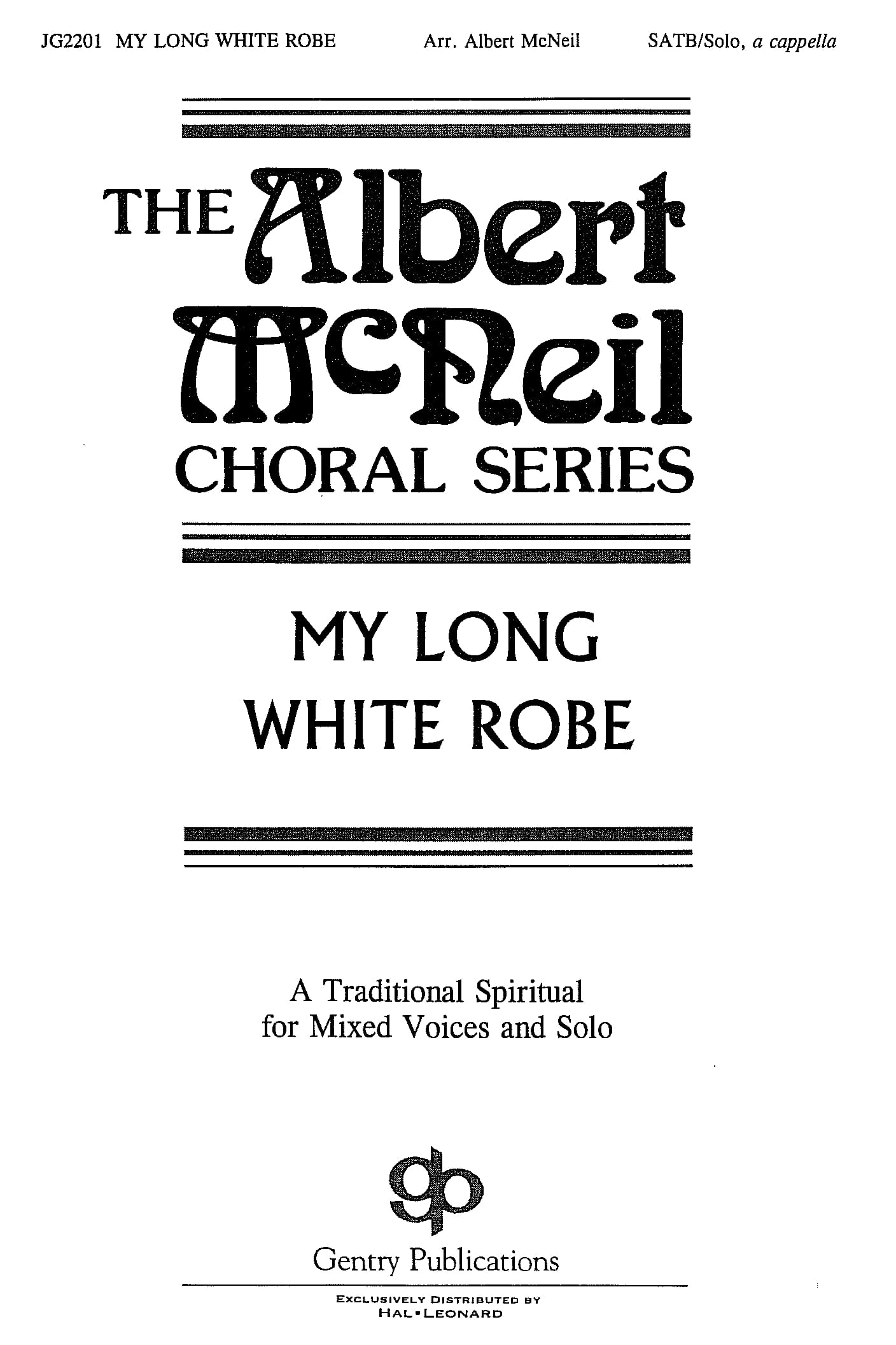 My Long White Robe Satb Gentry Publications