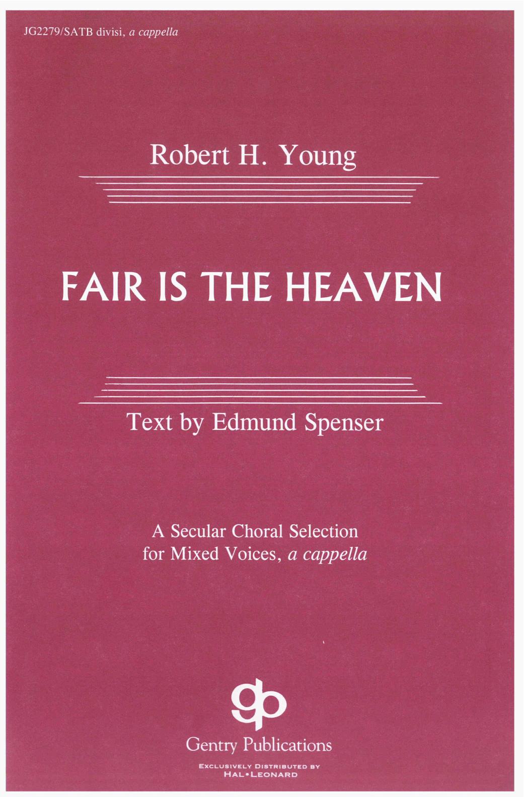 Fair Is The Heaven - SATB - Gentry Publications