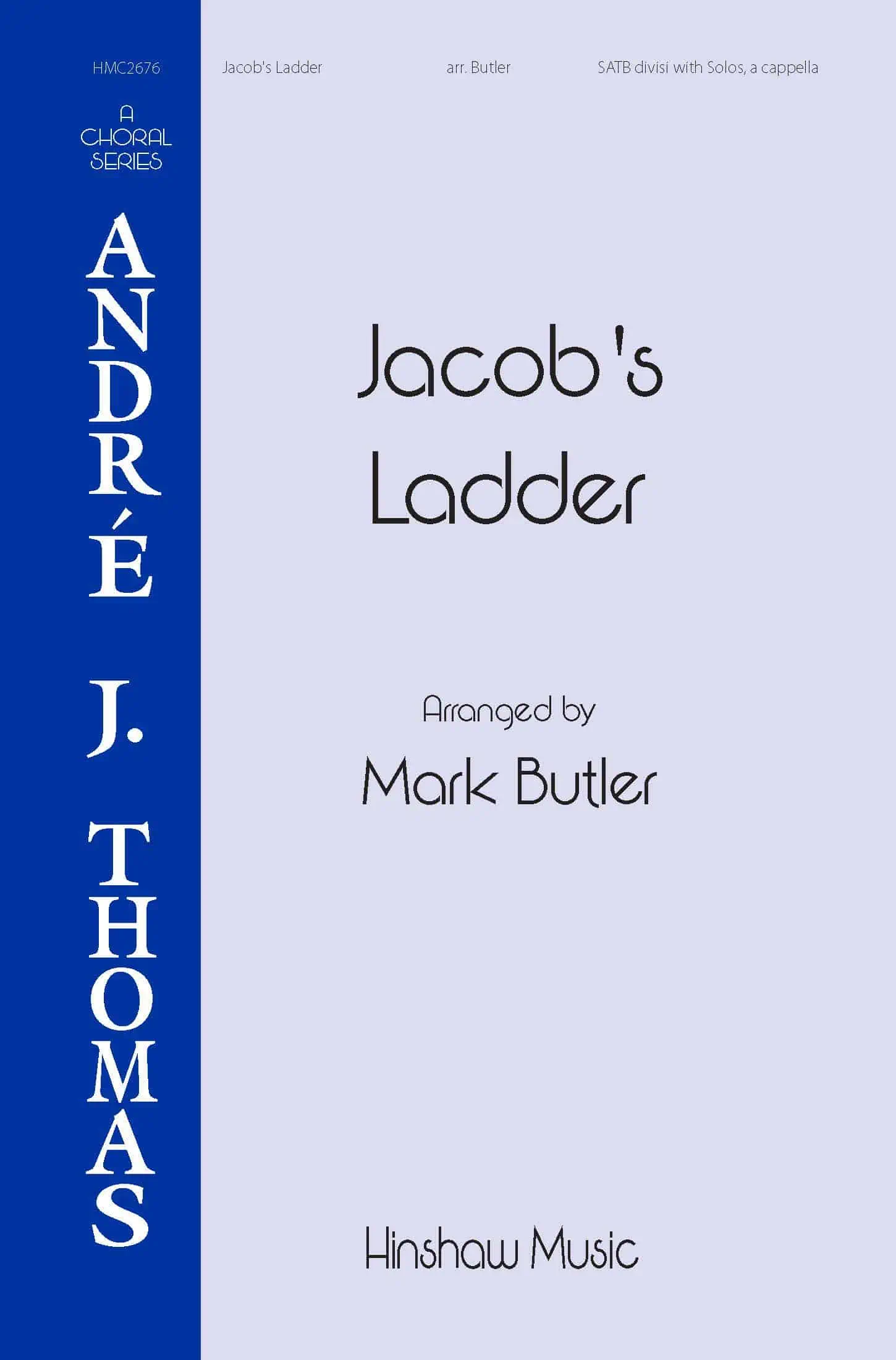 Jacob's Ladder - SATB Divisi Jacob's Ladder - SATB Divisi