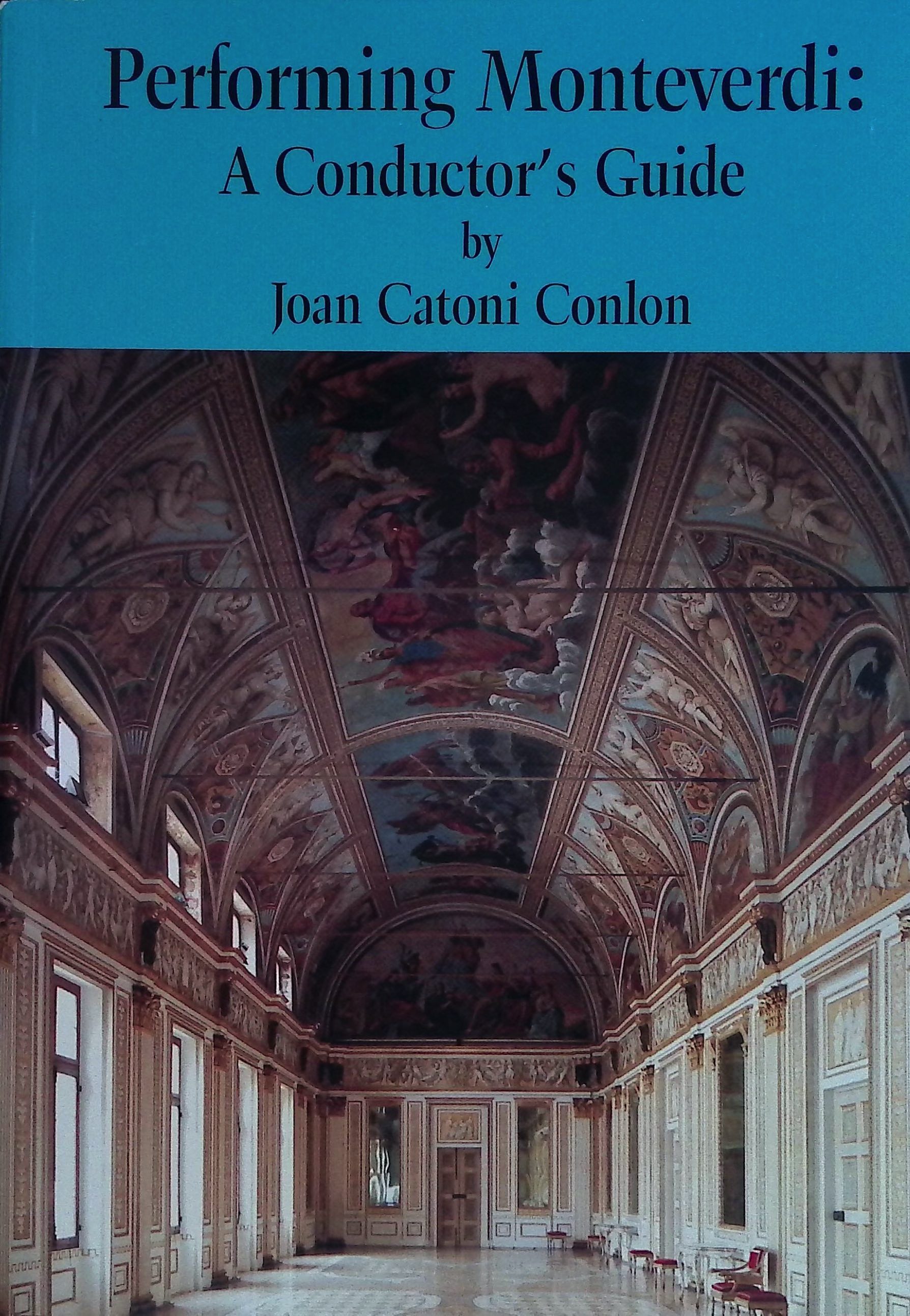 Performing Monteverdi: A Conductor's Guide - Book