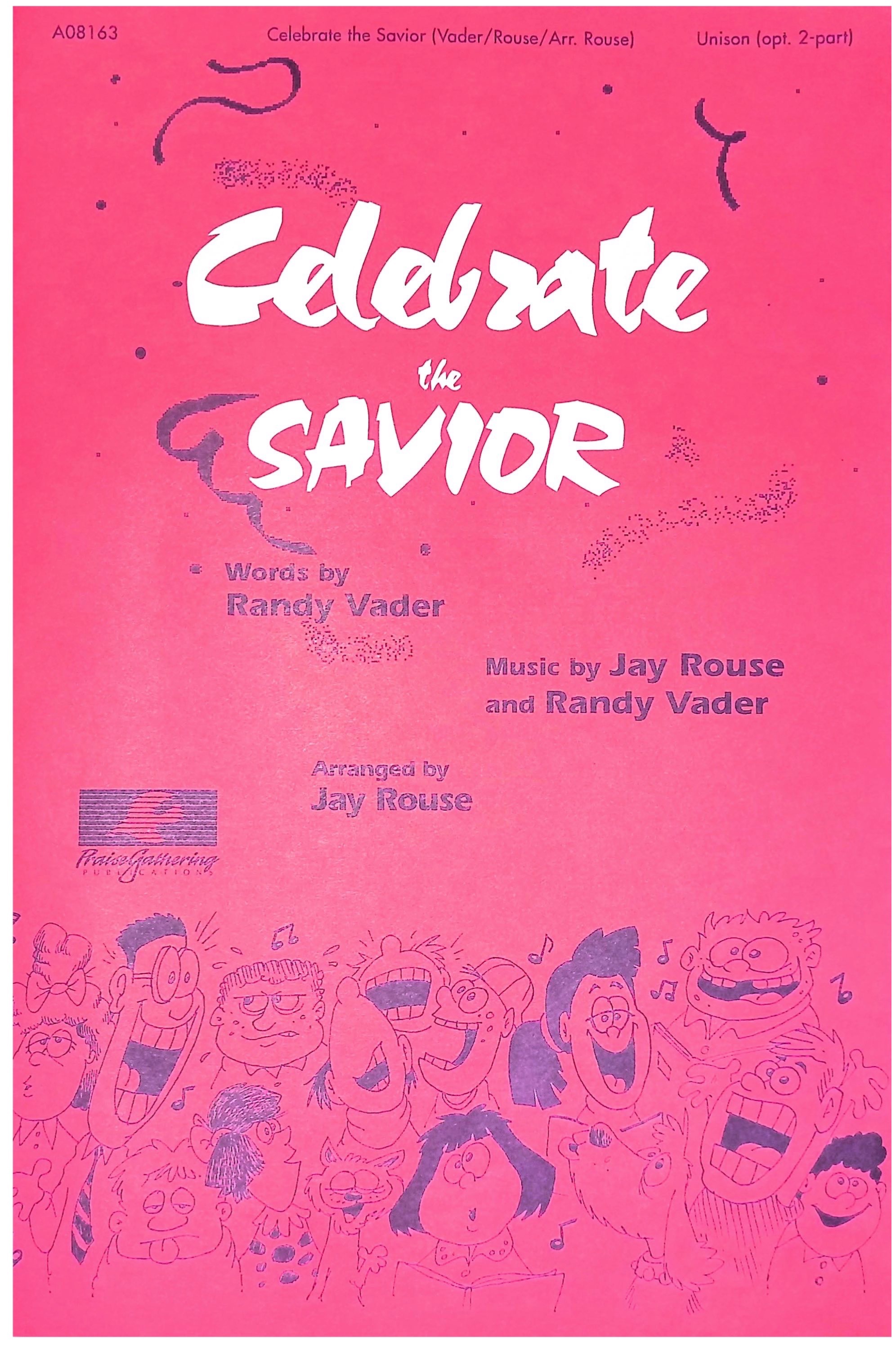 Celebrate The Savior - Unison (opt. 2-part) - Praise Gathering Music Group