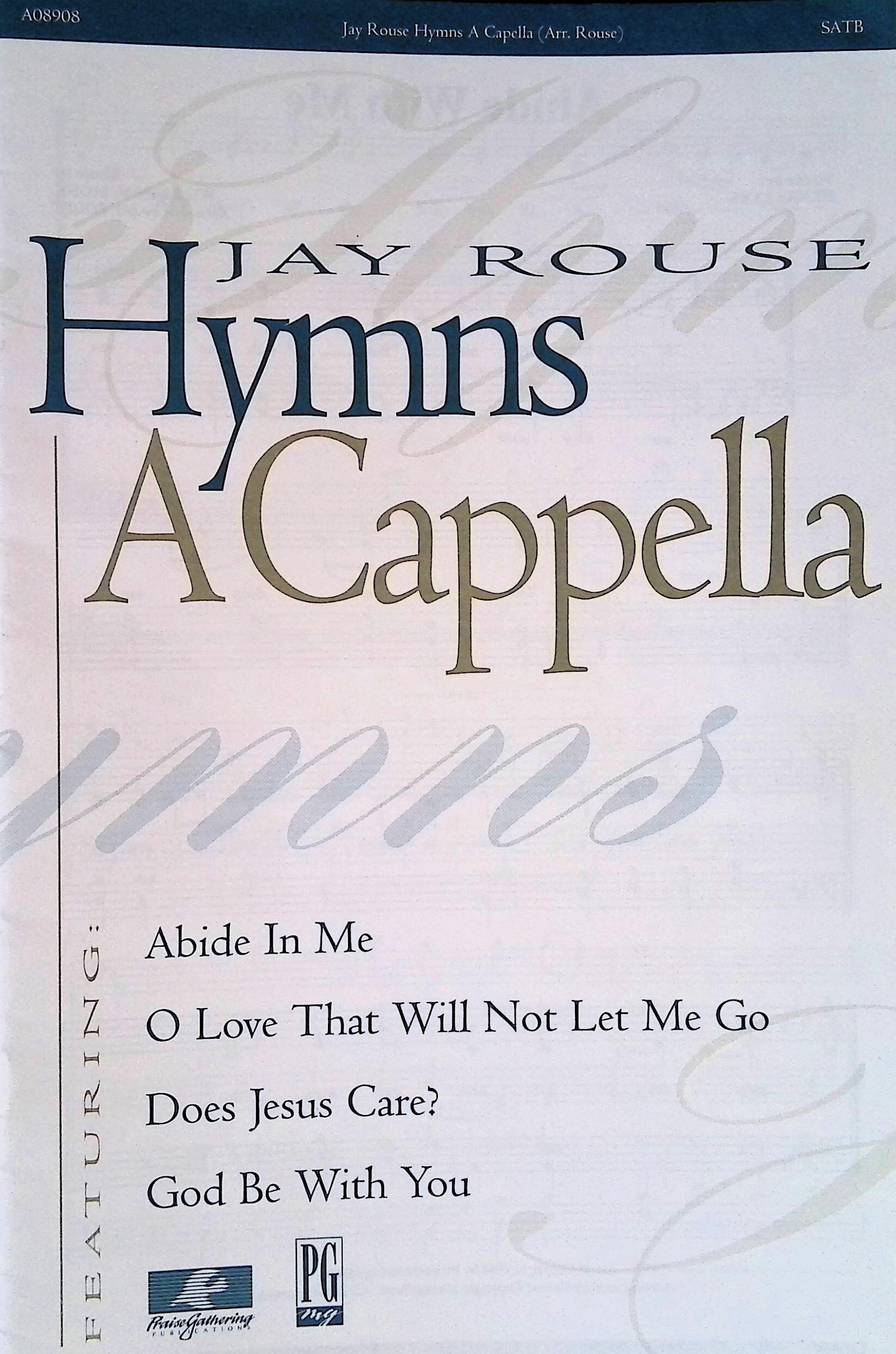 Jay Rouse Hymns A Cappella, Vol. 1 – All Products – PraiseGathering ...