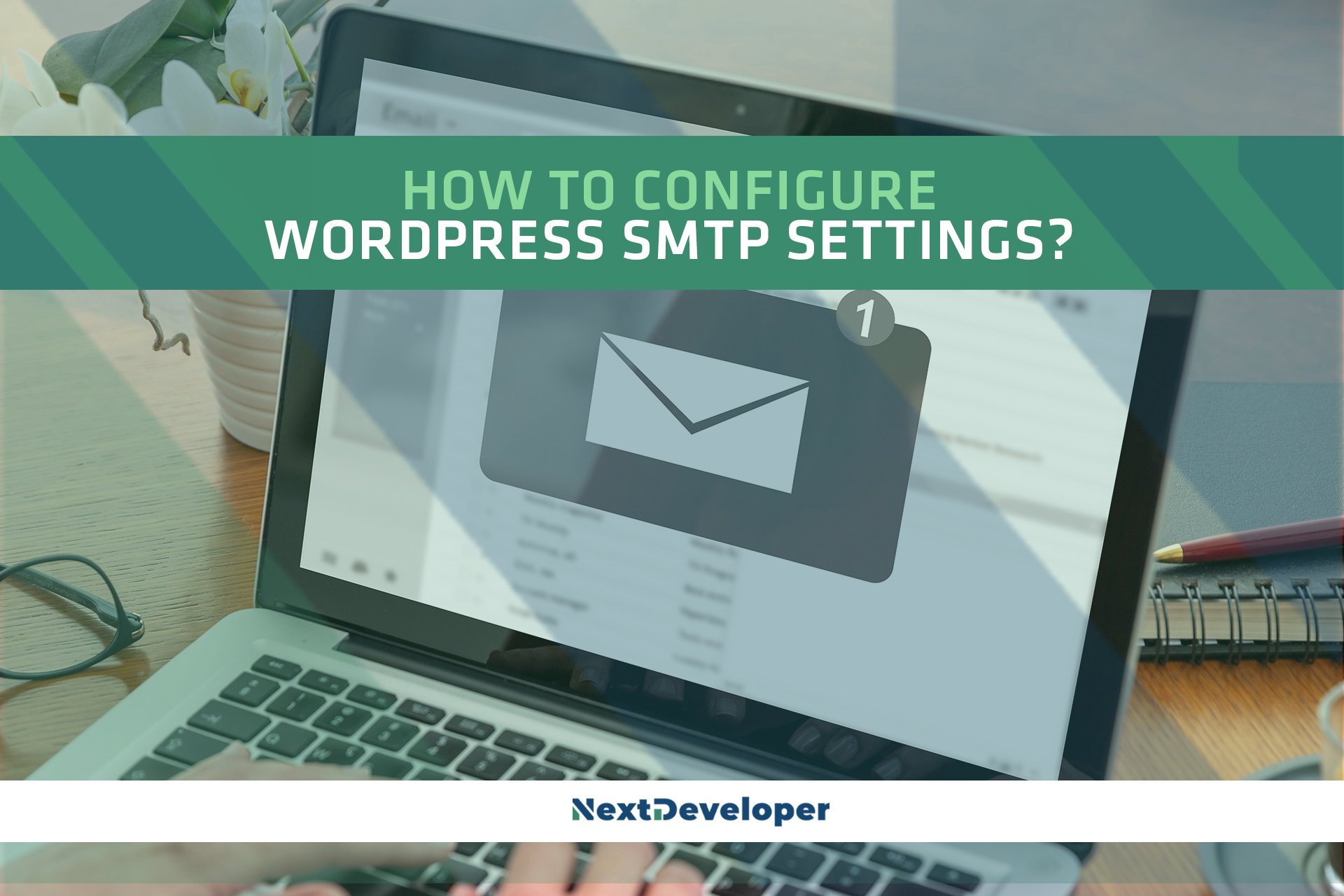 How To Configure Wordpress Smtp Settings Nextdeveloper Blog
