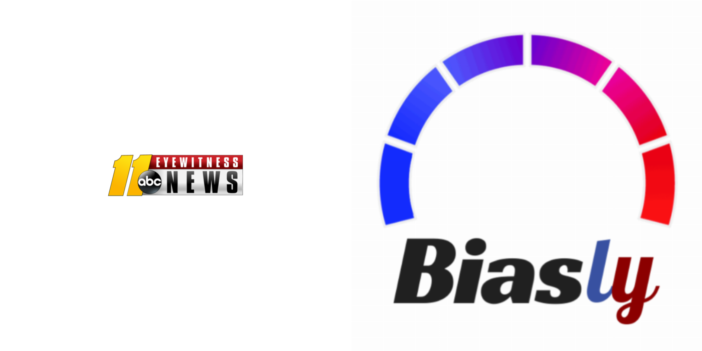 abc11 News - Bias and Reliability