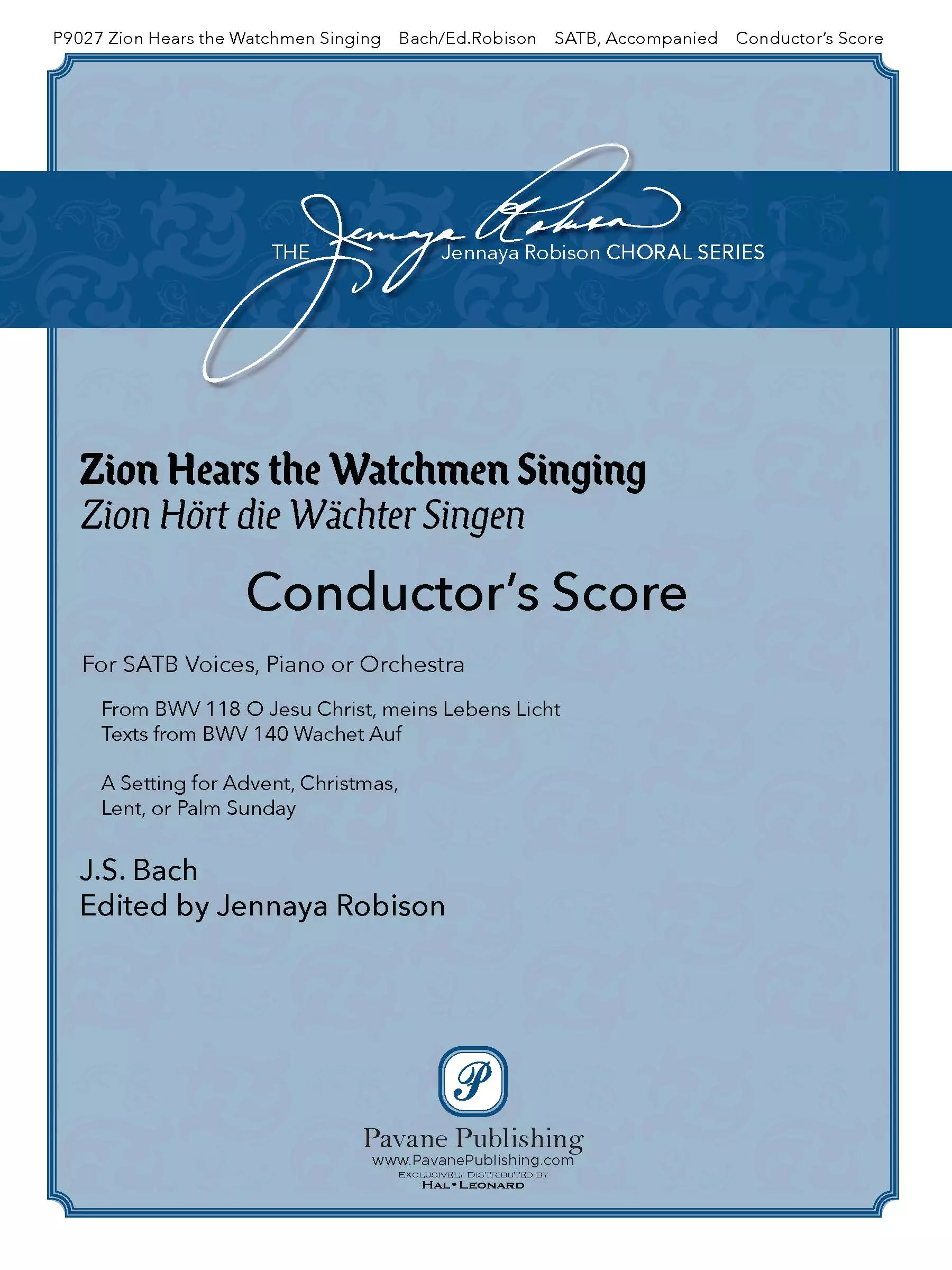 Zion Hears The Watchmen Singing - Bwv 118 - SATB - Full Orchestra - Pavane Publishing
