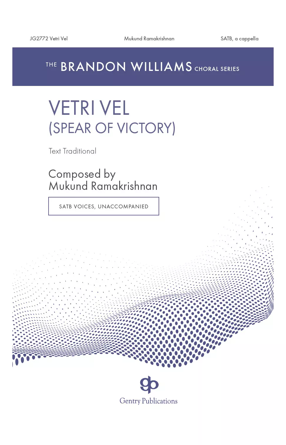 Vetri Vel - SATB - Digital - Gentry Publications