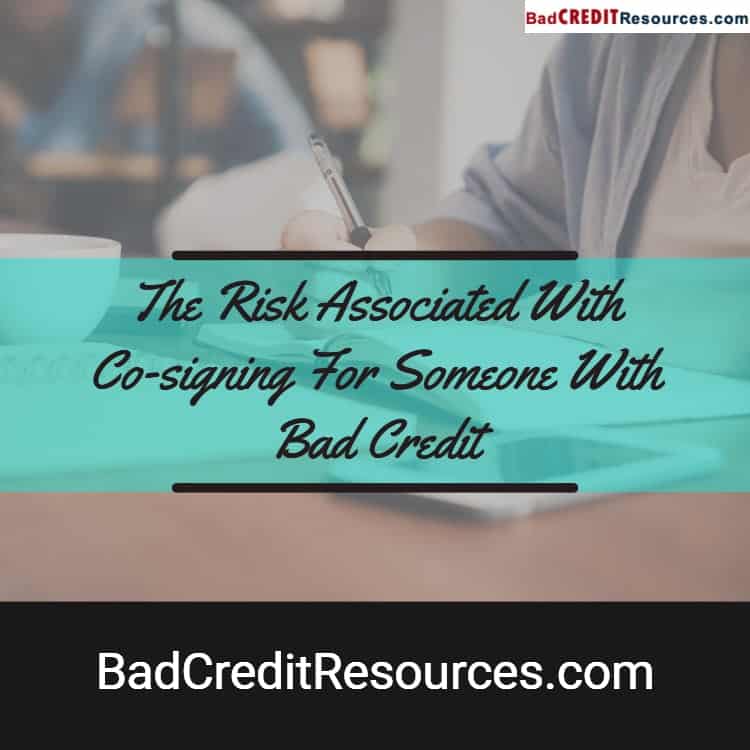The Risks Of Co-signing For Someone With Bad Credit