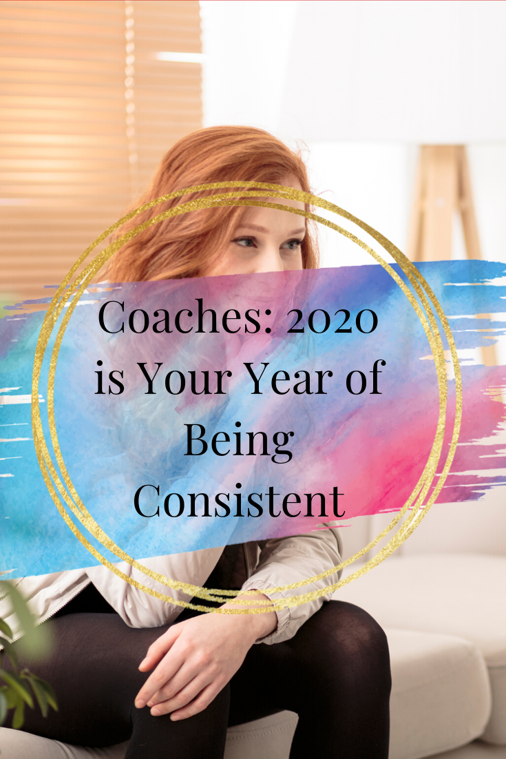 Coaches: 2020 is Your Year of Being Consistent | Content Nitro