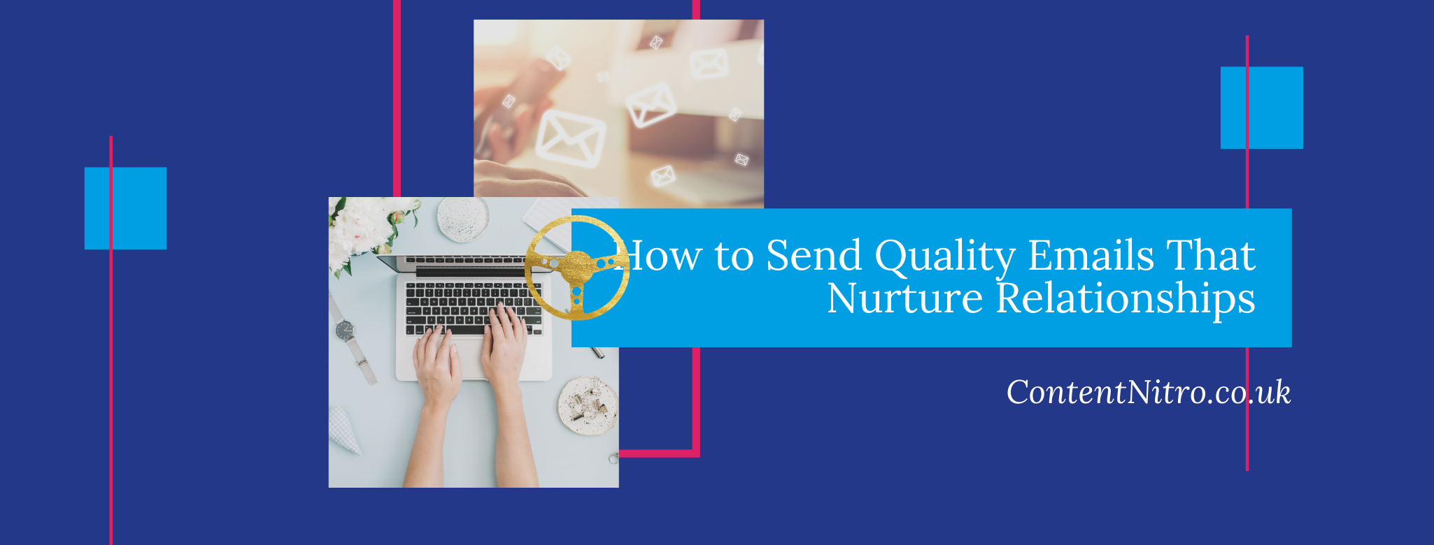 How to Send Quality Emails That Nurture Relationships