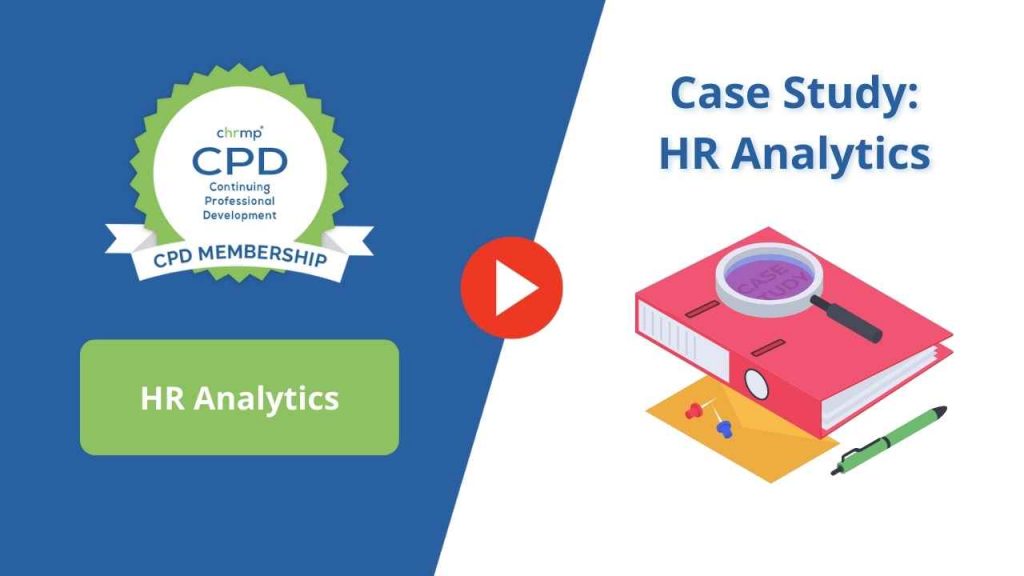 Case Study HR Analytics CHRMP Membership Case Study HR Analytics CHRMP Membership