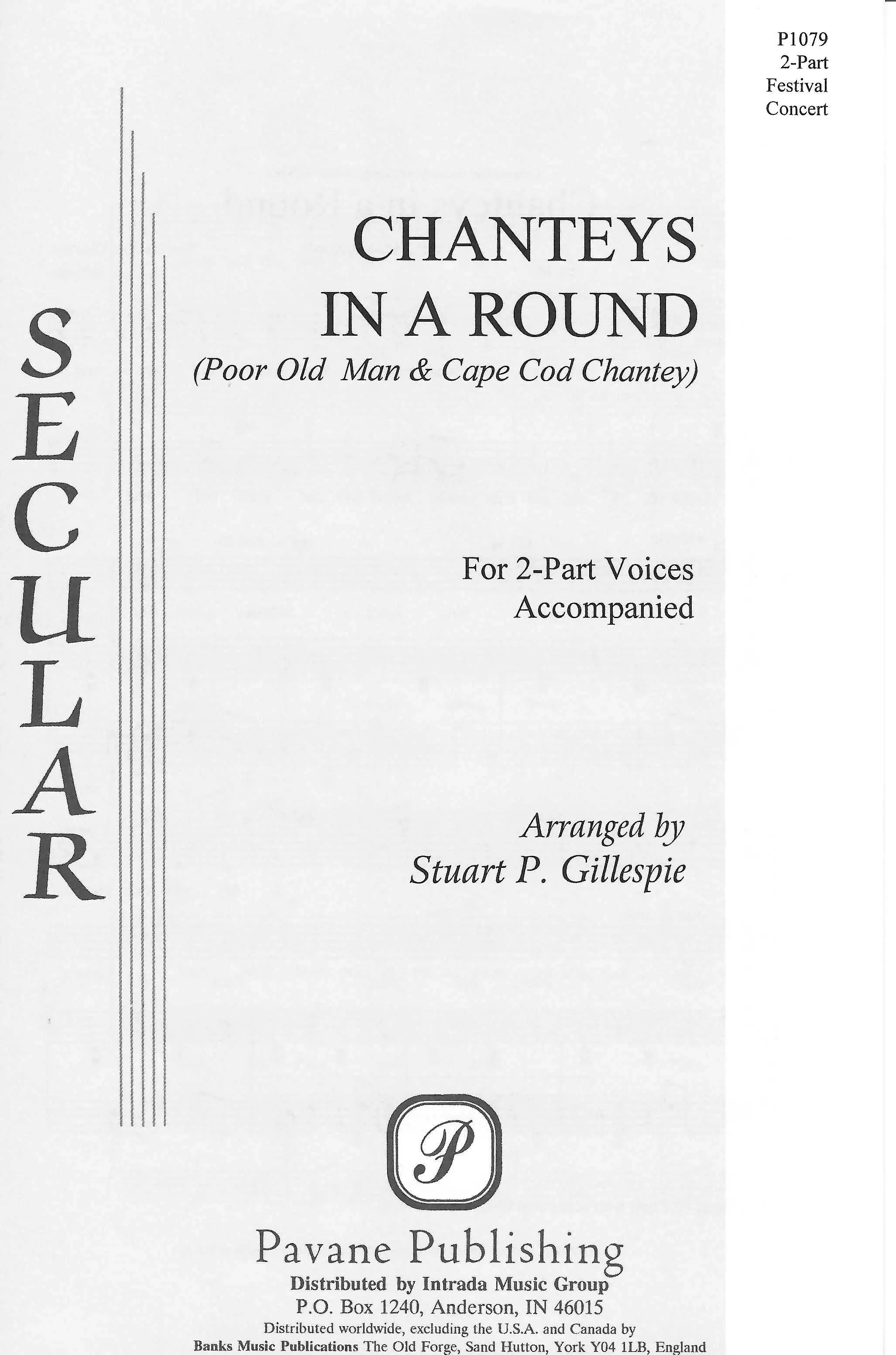 Chanteys In A Round - 2-Part Treble - Choral Score - Pavane Publishing