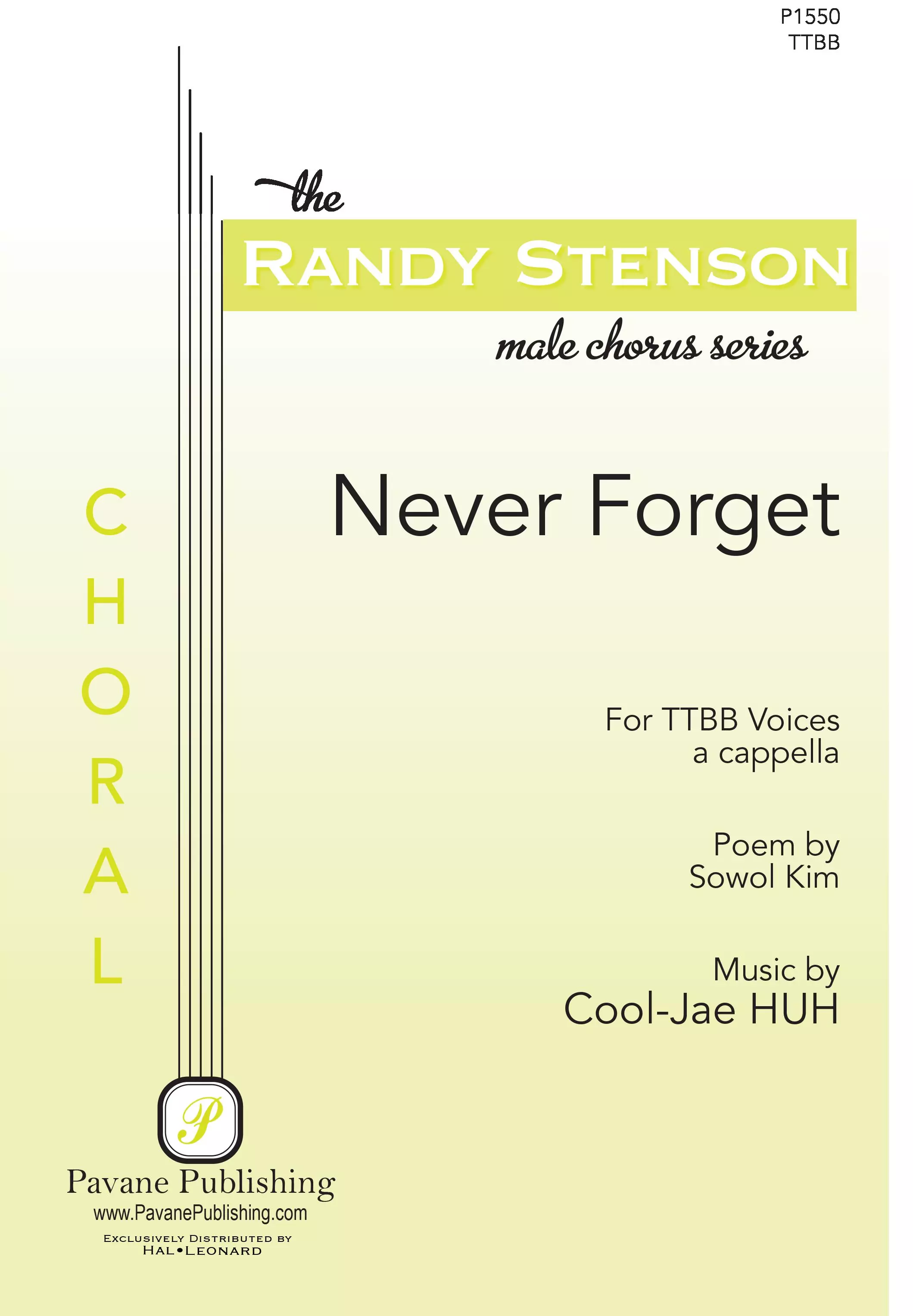 Never Forget - TB/TTB/TBB/TTBB - Choral Score - Pavane Publishing