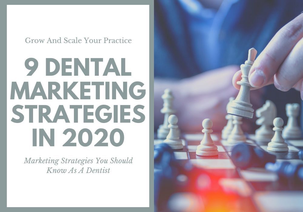 9 Dental Marketing Strategies in 2020 - 330 Direct