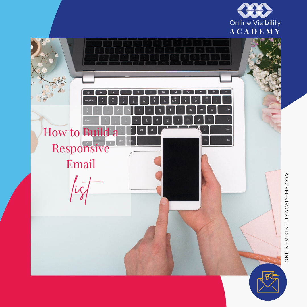 How to Build a Responsive Email List - Online Visibility Academy