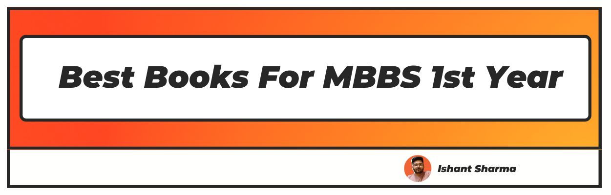 Best Books For MBBS 1st Year The Ultimate Guide
