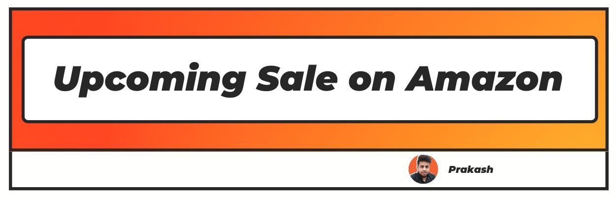 Upcoming Sale On Amazon Deals With Dates All Together Upcoming Sale On Amazon Deals With Dates All Together