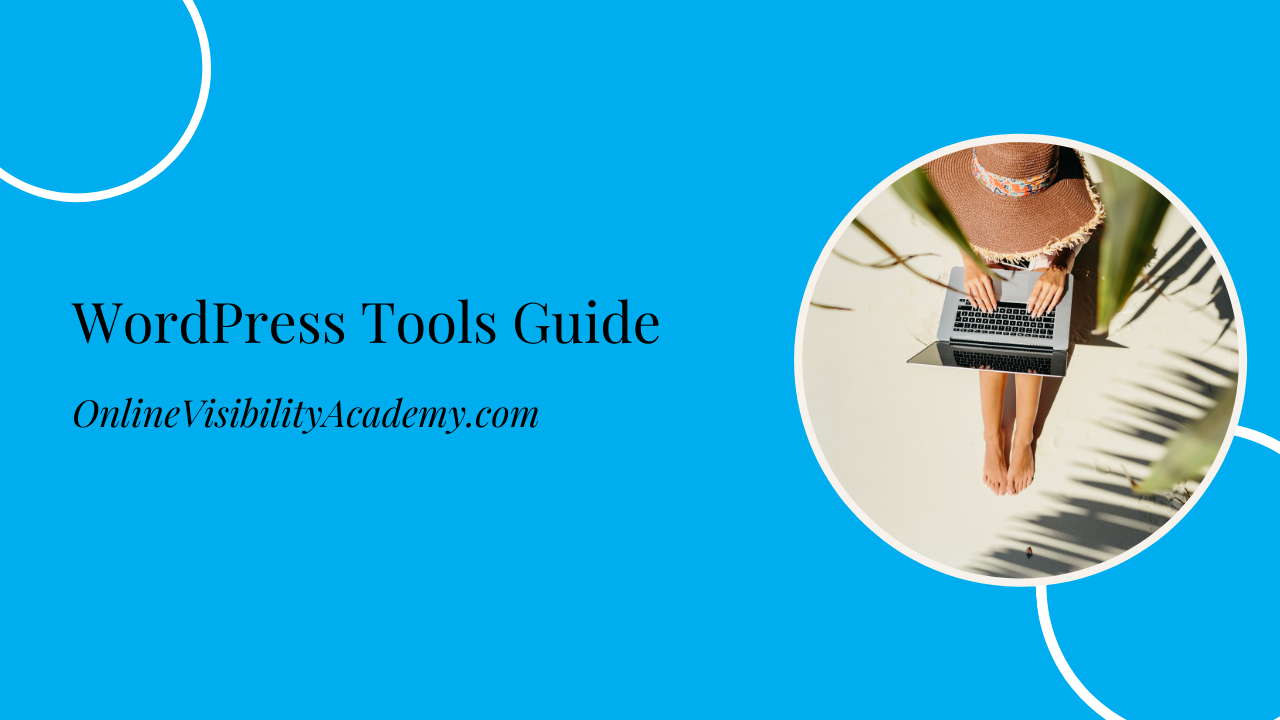 WordPress Tools Guide - Online Visibility Academy