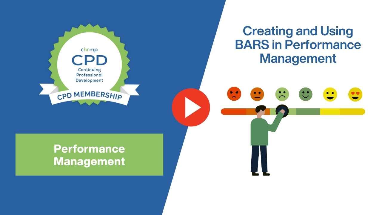 CPD – Creating and Using BARS in Performance Management - CHRMP Membership