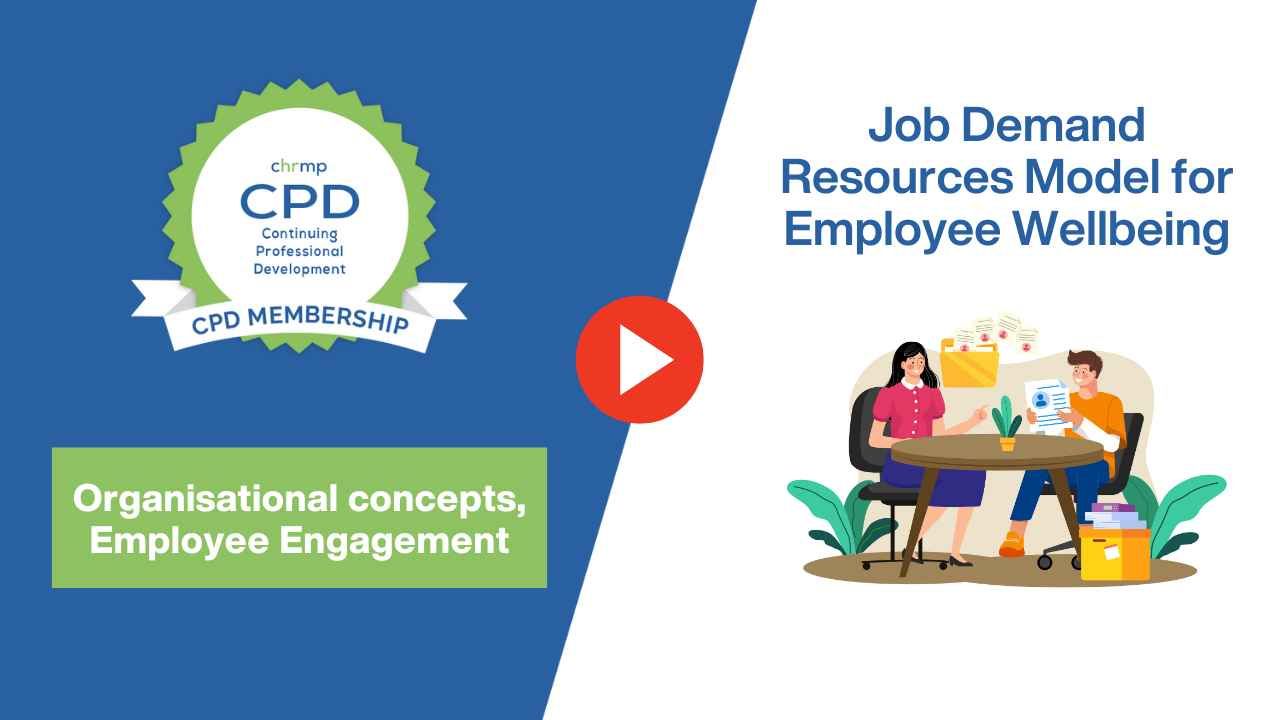 Job Demand Resources Model for employee wellbeing - CHRMP Membership
