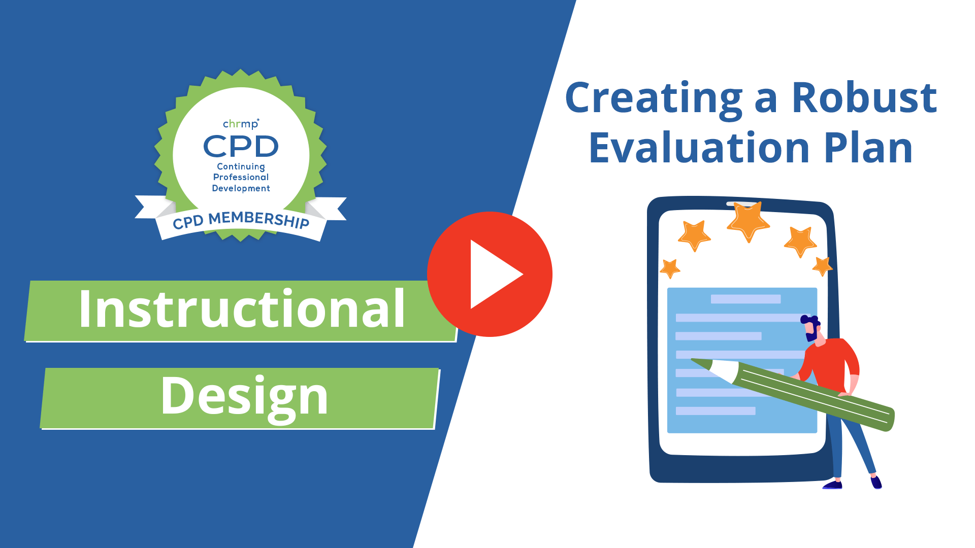 Instructional Design – 4 Creating a Robust Evaluation Plan - CHRMP Membership