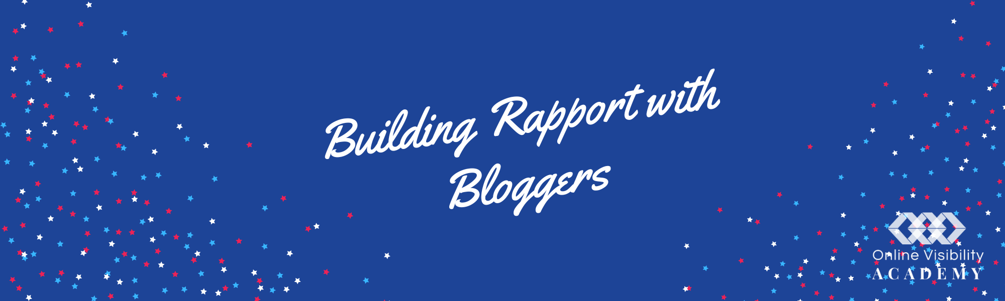 Building Rapport with Bloggers