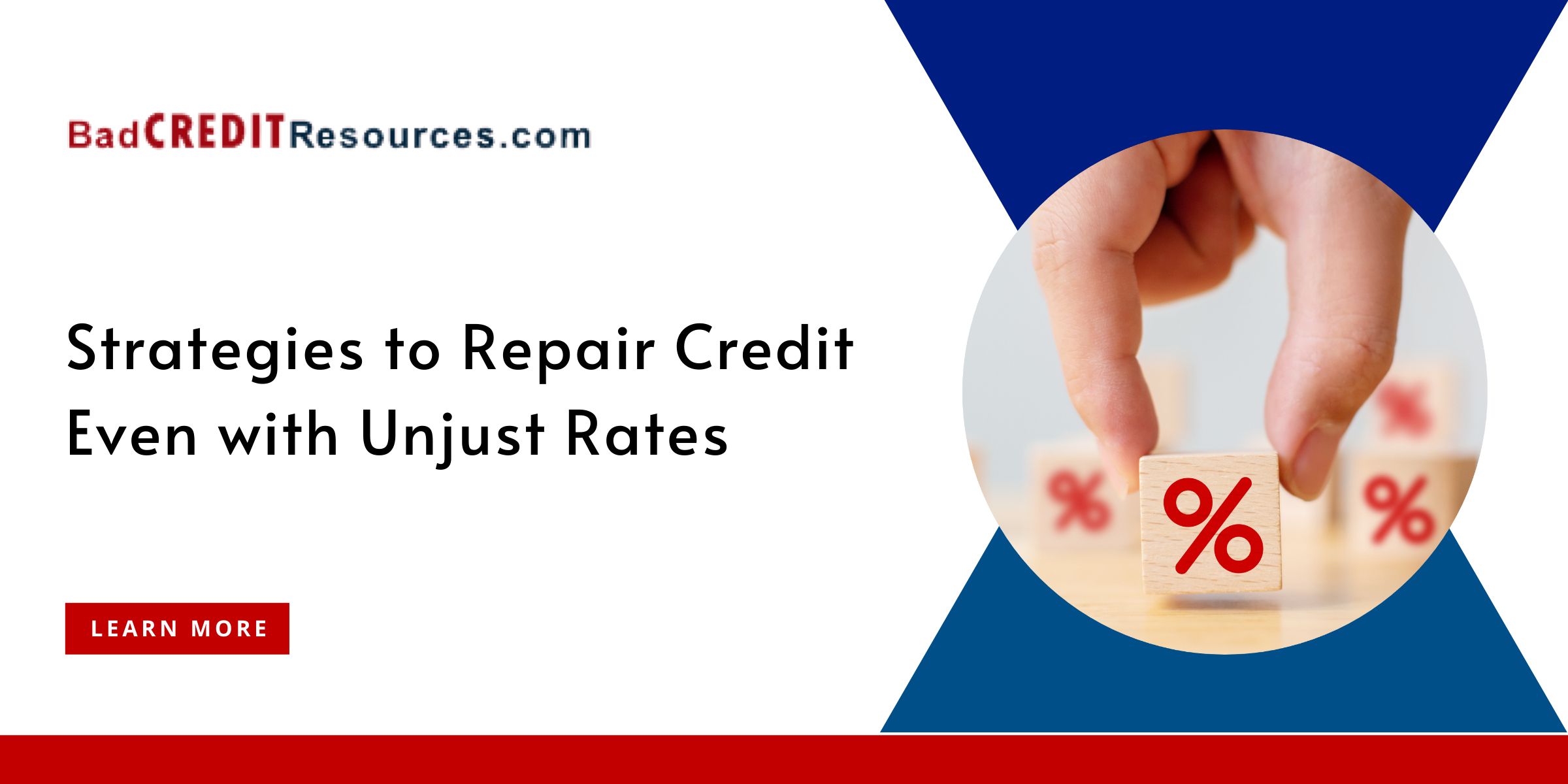 Strategies to Repair Credit Even with Unjust Rates