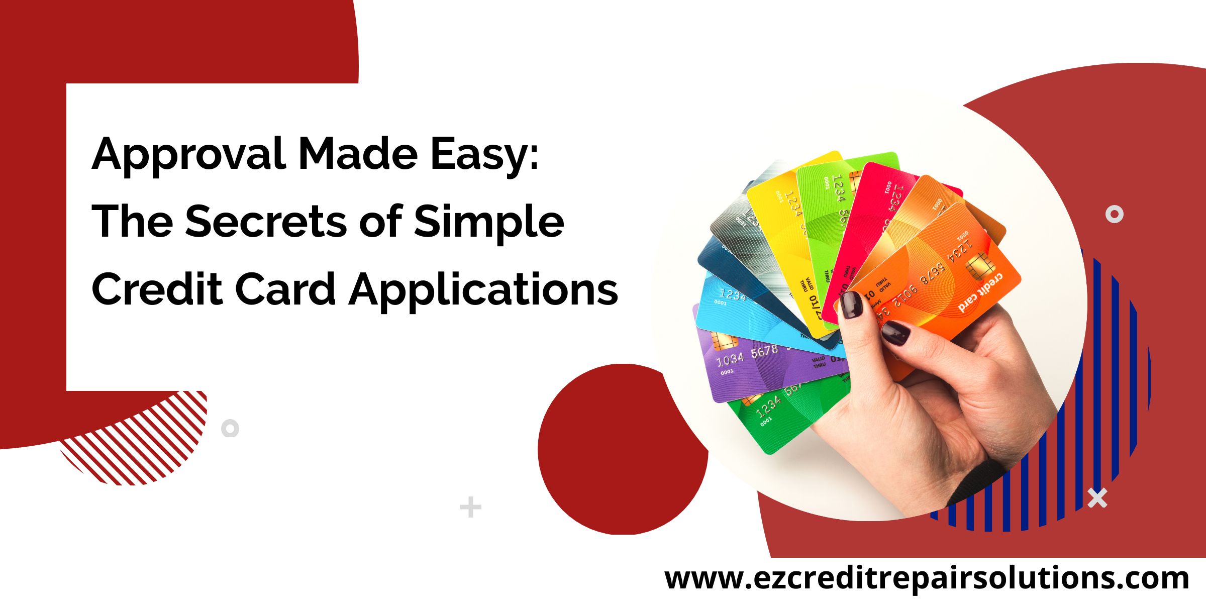 Approval Made Easy: Simple Credit Card Applications ...