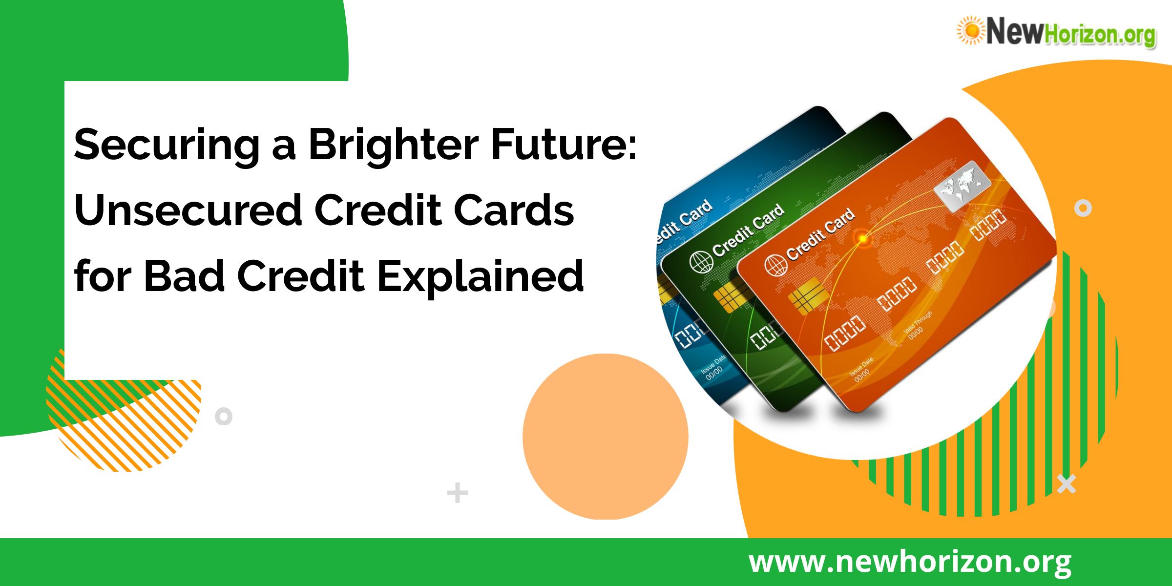 Securing a Brighter Future: Unsecured Credit Cards for Bad Credit Explained