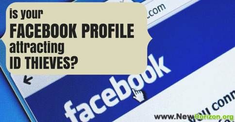 Is Your Facebook Profile Attracting ID Thieves?