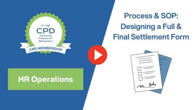 Process & SOP - Designing a Full & Final settlement form - CHRMP Membership