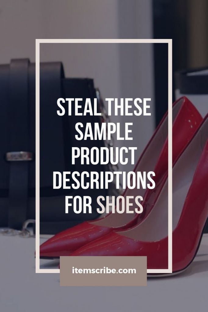 Product Description Examples for Shoes - Item Scribe