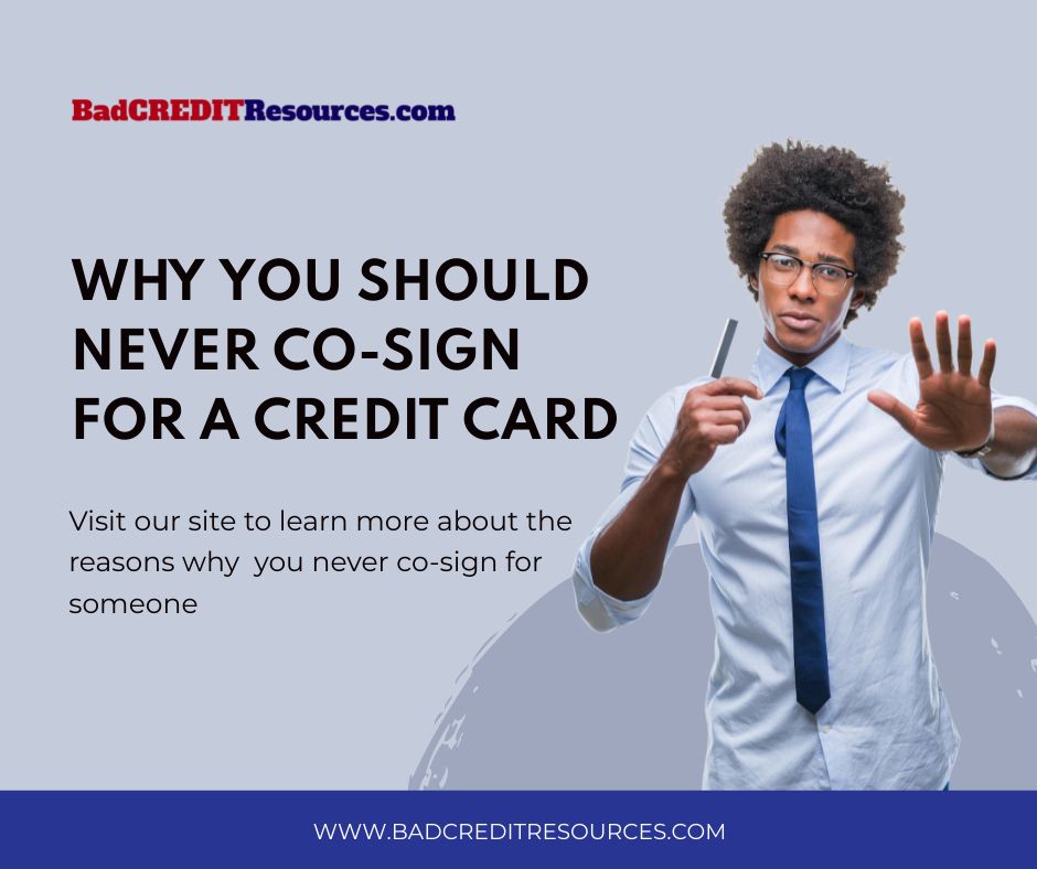 Six Reasons Why You Should Never Co-Sign For A Credit Card